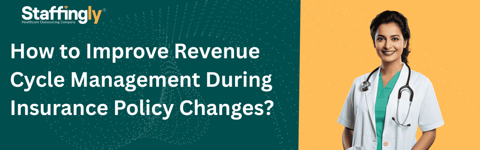 Revenue cycle improvements during insurance policy changes