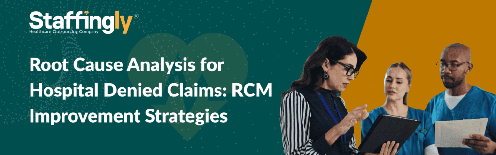 Hospital Denied Claims Root Cause Analysis